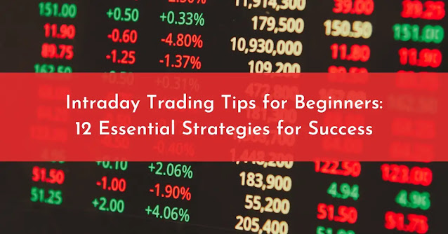 Intraday Trading Tips For Beginners 12 Essential Strategies For Success