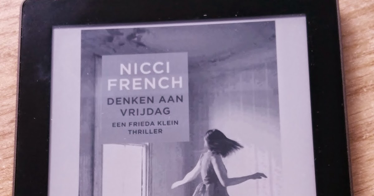 Lees Dan Denken Aan Vrijdag Frieda Klein 5 Nicci French