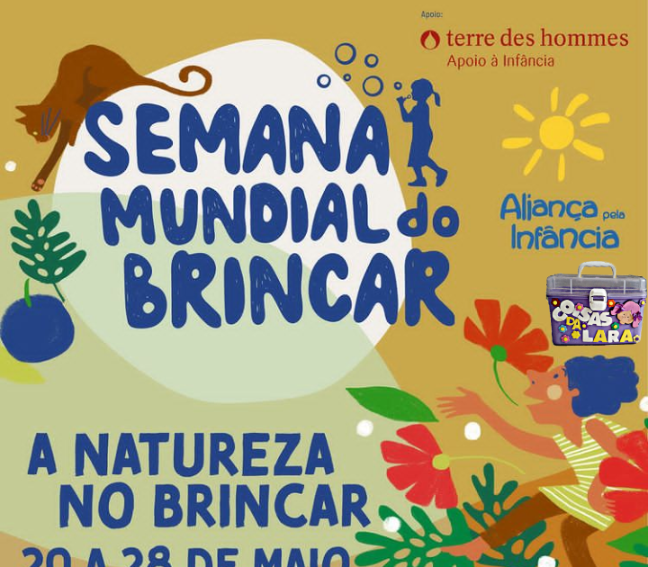 Coisas Da Lara Semana Mundial Do Brincar A Natureza No Brincar