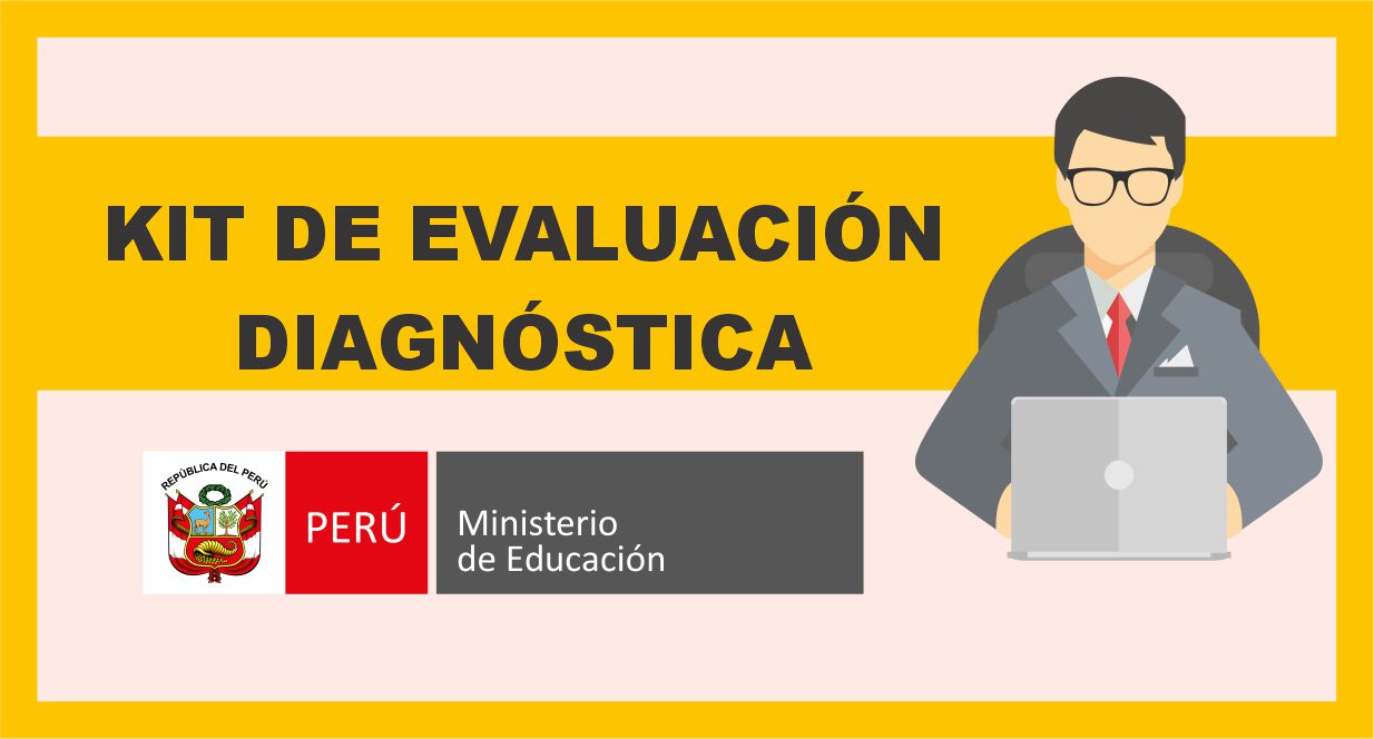 Kit De Evaluación Diagnóstica Completo Julio 2021 ~ Educar Perú