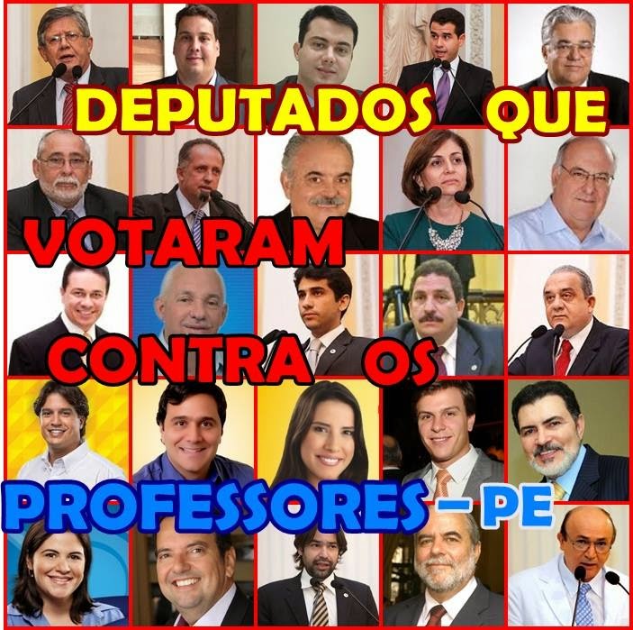 ConheÇa Os Deputados Que Votaram Contra O Aumento Dos Professores Da