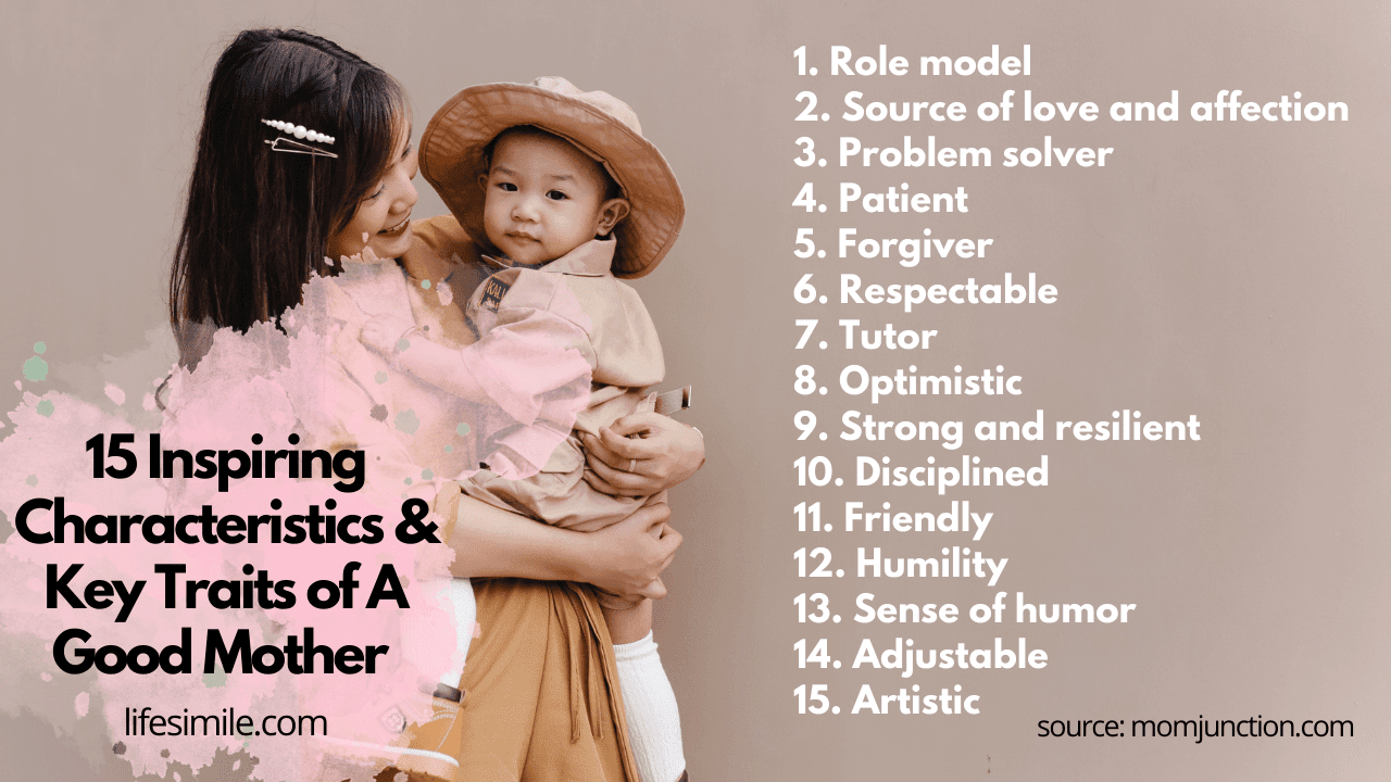 25 Best Qualities Of A Good Mother What Makes A Great Mom Life Simile