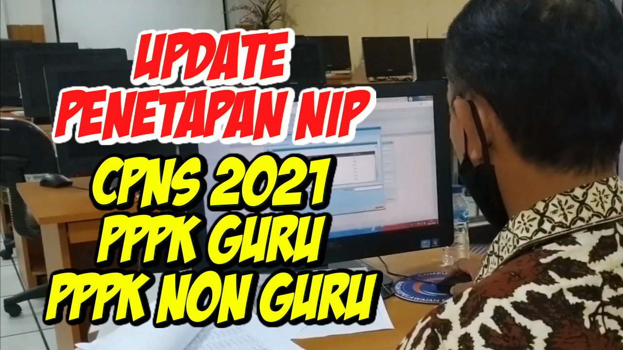 Update Penetapan Nip Cpns Dan Pppk Guru 2021 Mgmp Bin