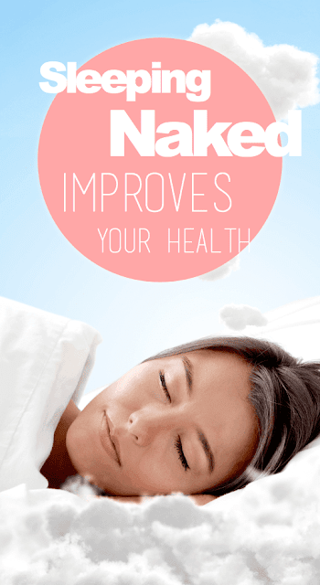 8 Awesome Benefits Of Sleeping Naked Healthy Lifestyle