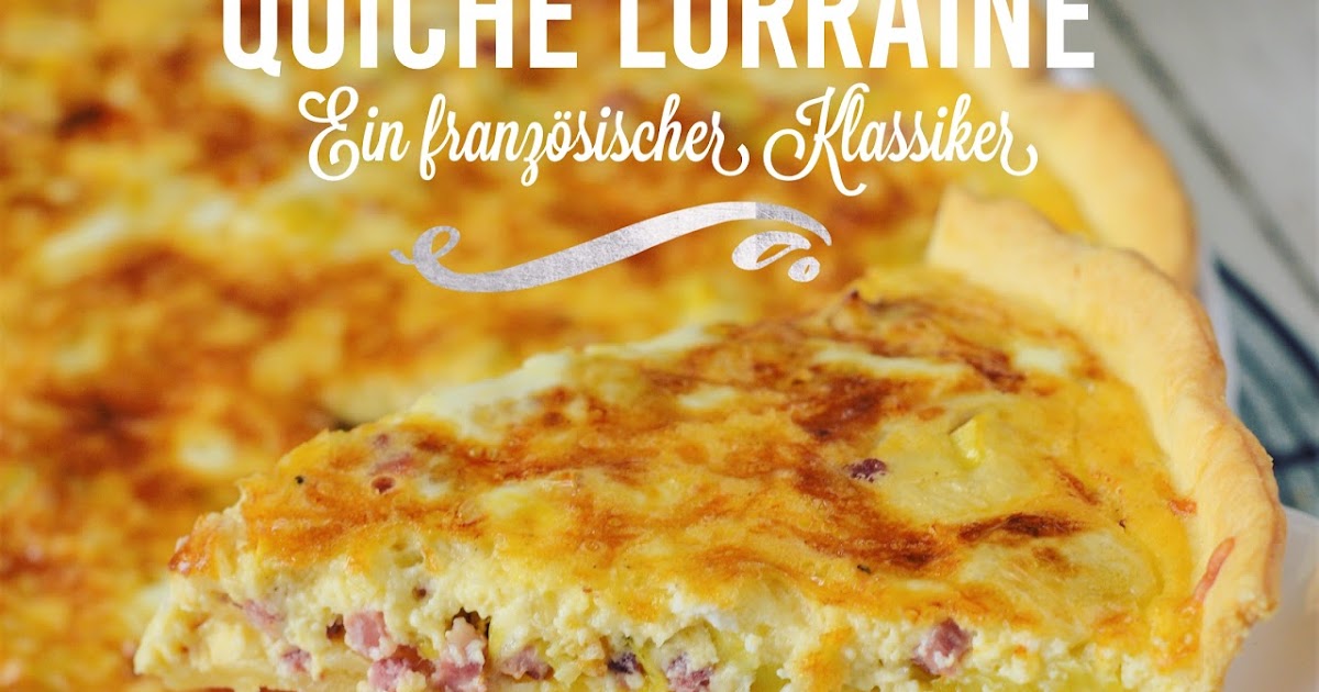 Quiche Lorraine Lothringer Speckkuchen Kessy Bona