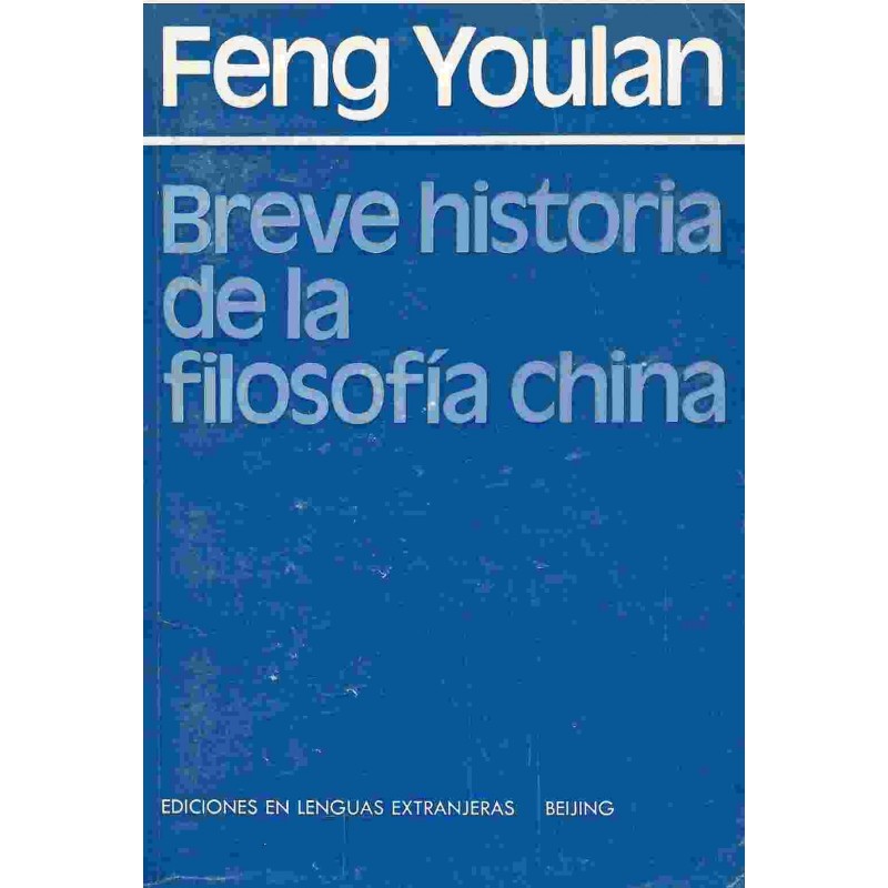 Infolibros Breve Historia De La Filosofía China Feng Youlan