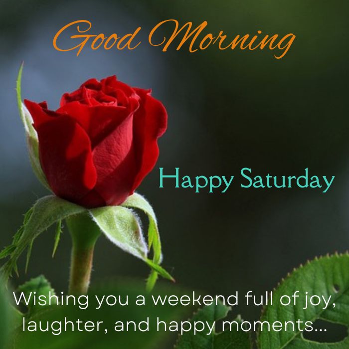 50 Happy Saturday Good Morning Wishes With Hd Images And Pictures