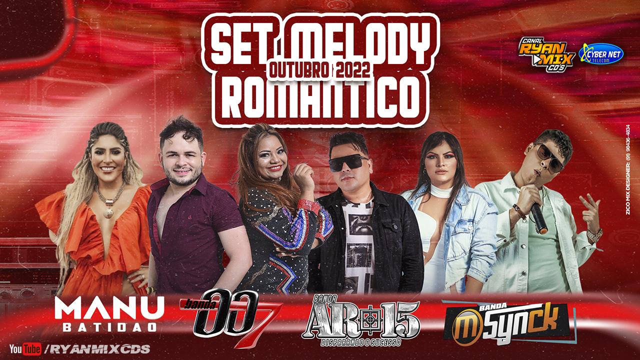 Set Melody RomÂntico Outubro 2022 Banda 007 Manu E Ar 15 Macaxeira