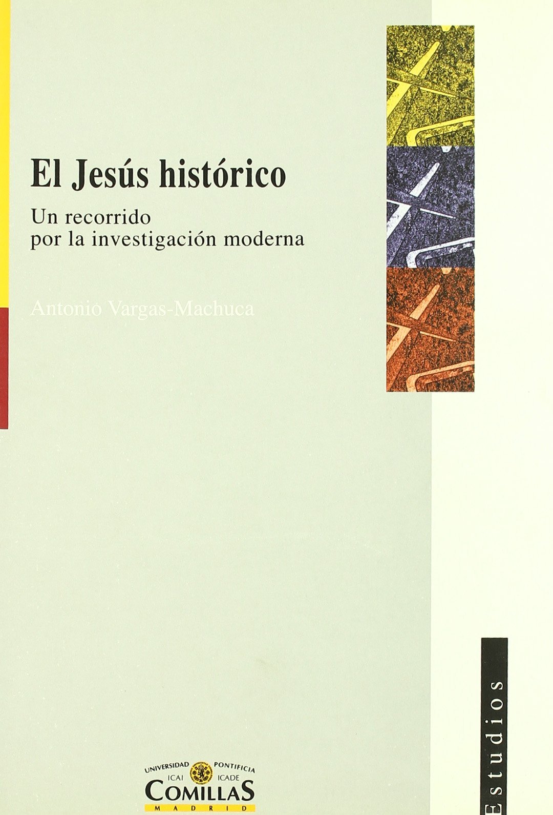 Libris Liberi Antonio Vargas Machuca El Jesús Histórico Por Javier