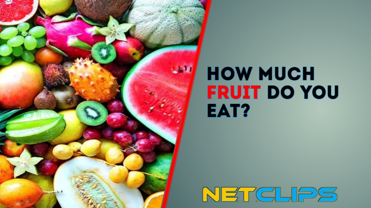 How Much Fruit Should You Eat A Day