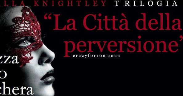 Serie Le Città Della Perversione Di Stella Knightley