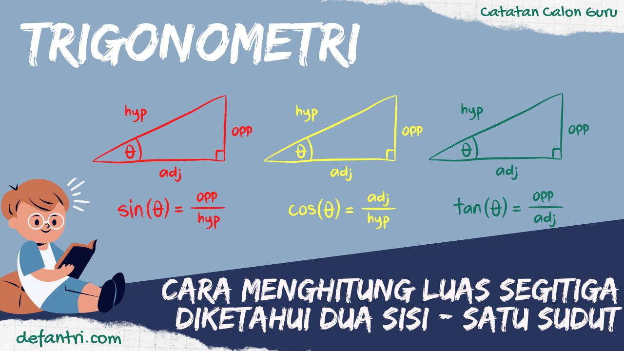 Cara Menghitung Luas Segitiga Jika Diketahui Panjang Dua Sisi Dan Besar