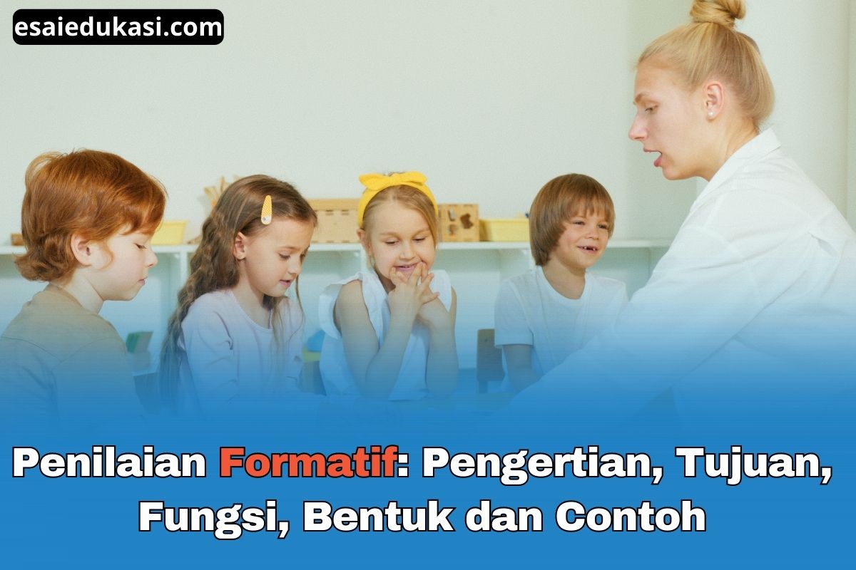 Penjelasan Lengkap Asesmen Formatif Esai Edukasi