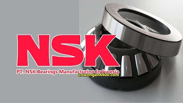 Lowongan Operator Produksi Pt Nsk Bearings Manufacturing Indonesia