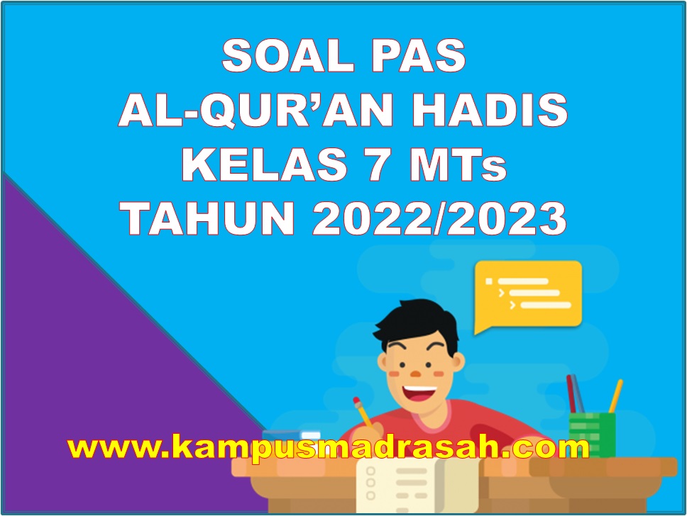 √ Soal Pas Al Quran Hadis Kelas 7 Mts Semester 1 Sesuai Kma 183 Tahun