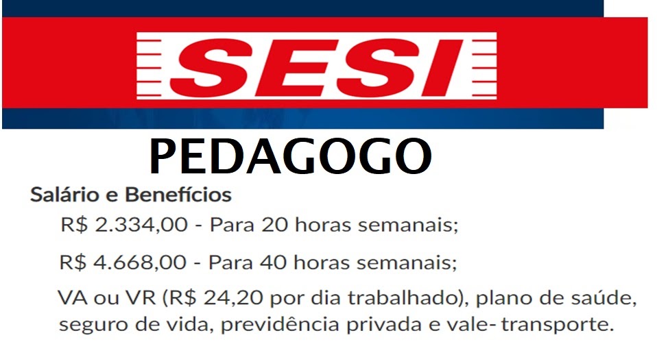 Sesi Abre Processo Seletivo Para Pedagogo Salários Até R 466800