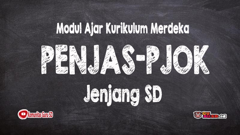 Modul Ajar Kurikulum Merdeka Penjas Pjok Sd Gurusdid