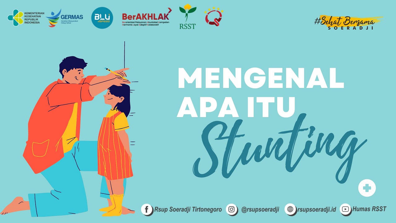 Mengenal Stunting Penyebab Hingga Sampai Cara Pencegahannya Terselubung