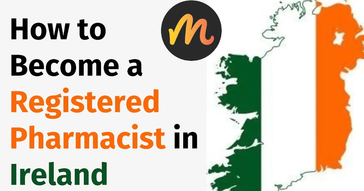 How To Become A Registered Pharmacist In Ireland Step By Step Guide