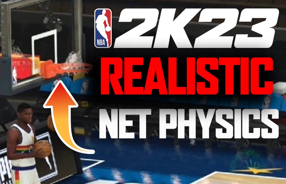 Nba 2k23 Realistic Net Physics By Ricktrevor