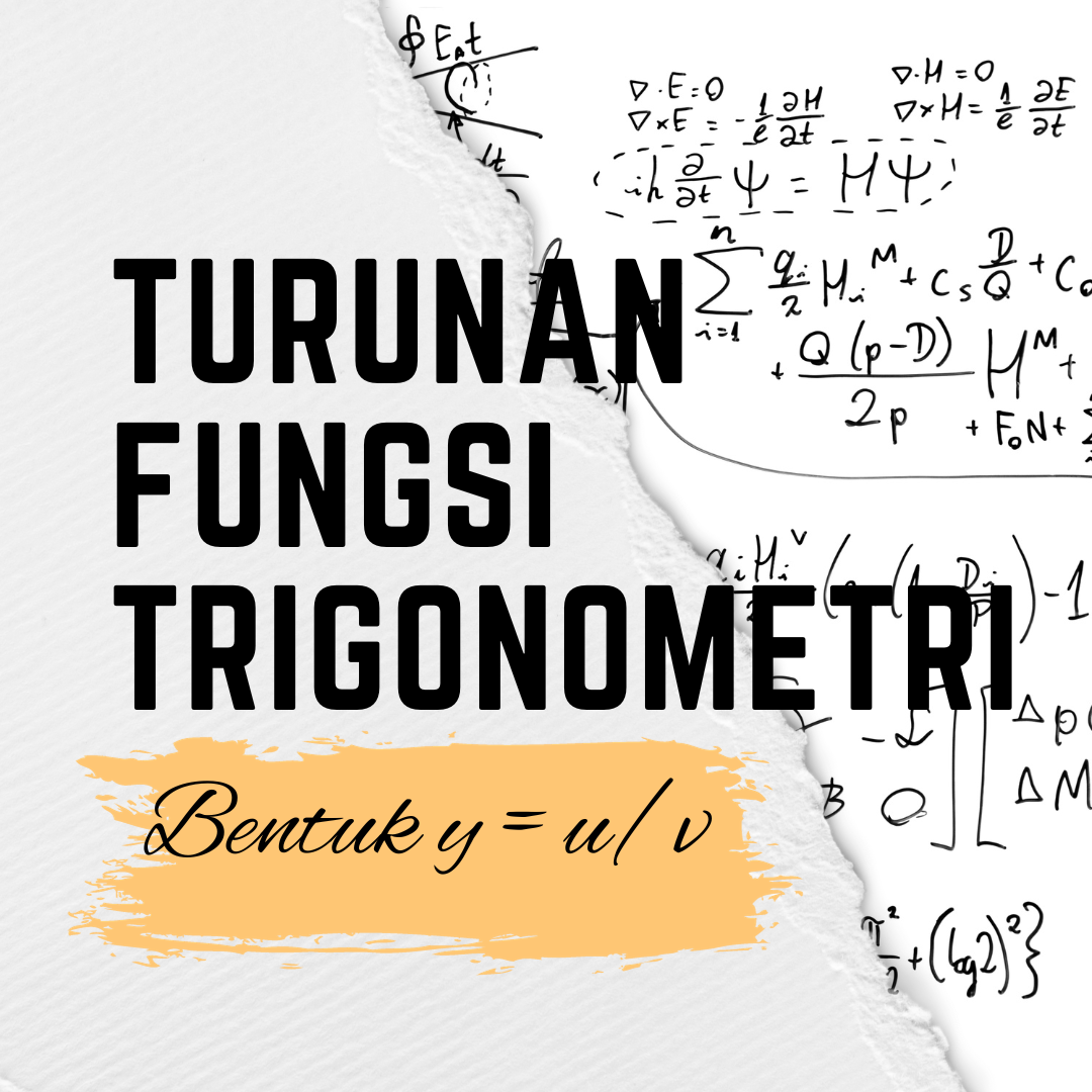 Turunan Fungsi Trigonometri Bentuk Y U V