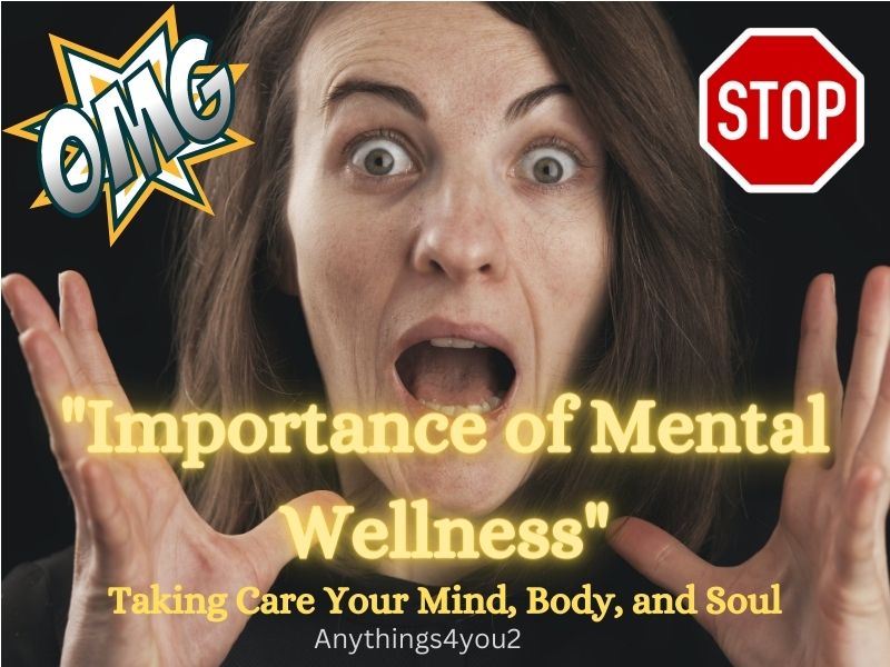 Importance Of Mental Wellness Taking Care Your Mind Body And Soul