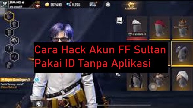 Cara Hack Akun Ff Sultan Pakai Id Tanpa Aplikasi 2023 1001teknologi