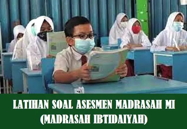 Latihan Soal Asesmen Madrasah Am Bahasa Arab Mi Tahun 2024 Dan Kunci