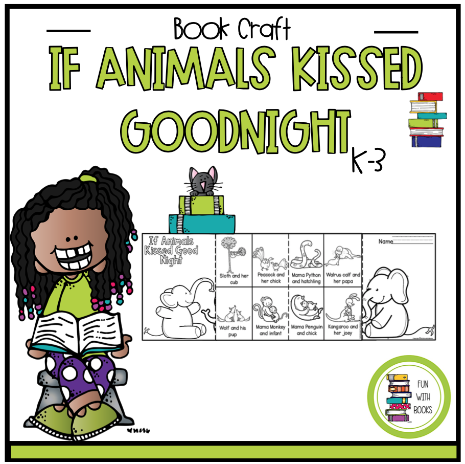If Animals Kissed Goodnight Book Craft ~ Book Units By Lynn