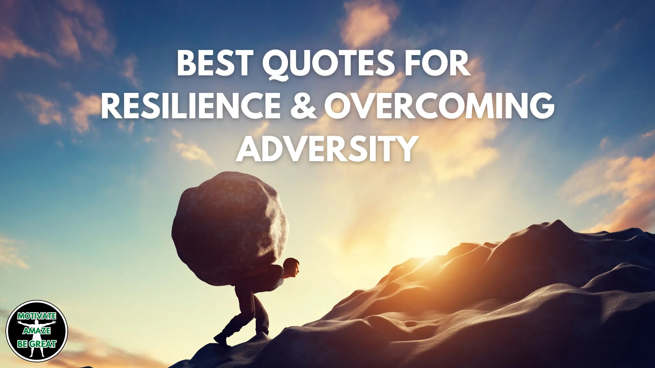 Motivational Quotes For Overcoming Adversity And Building Resilience