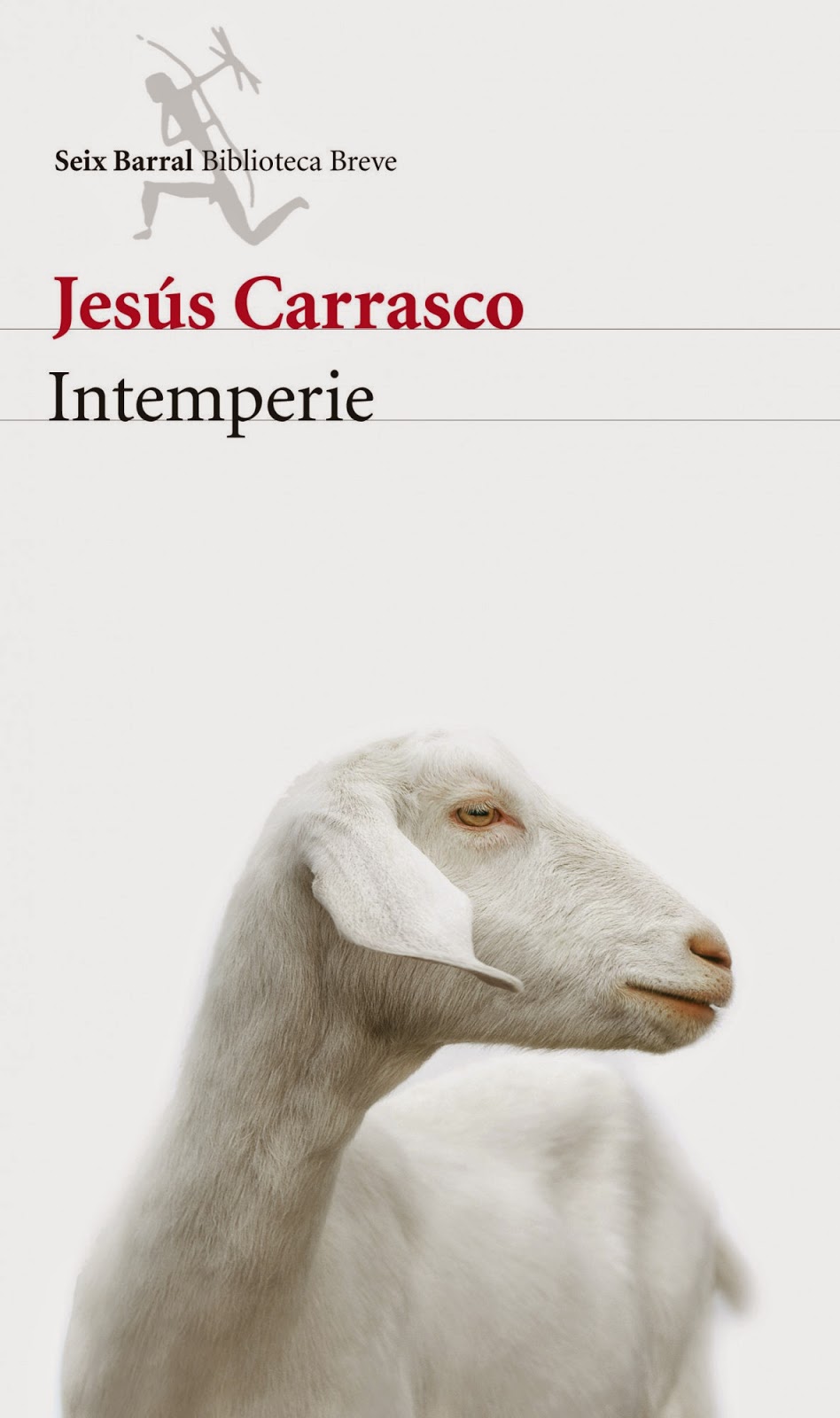 Libris Liberi Jesús Carrasco Intemperie Por Javier Sánchez Villegas