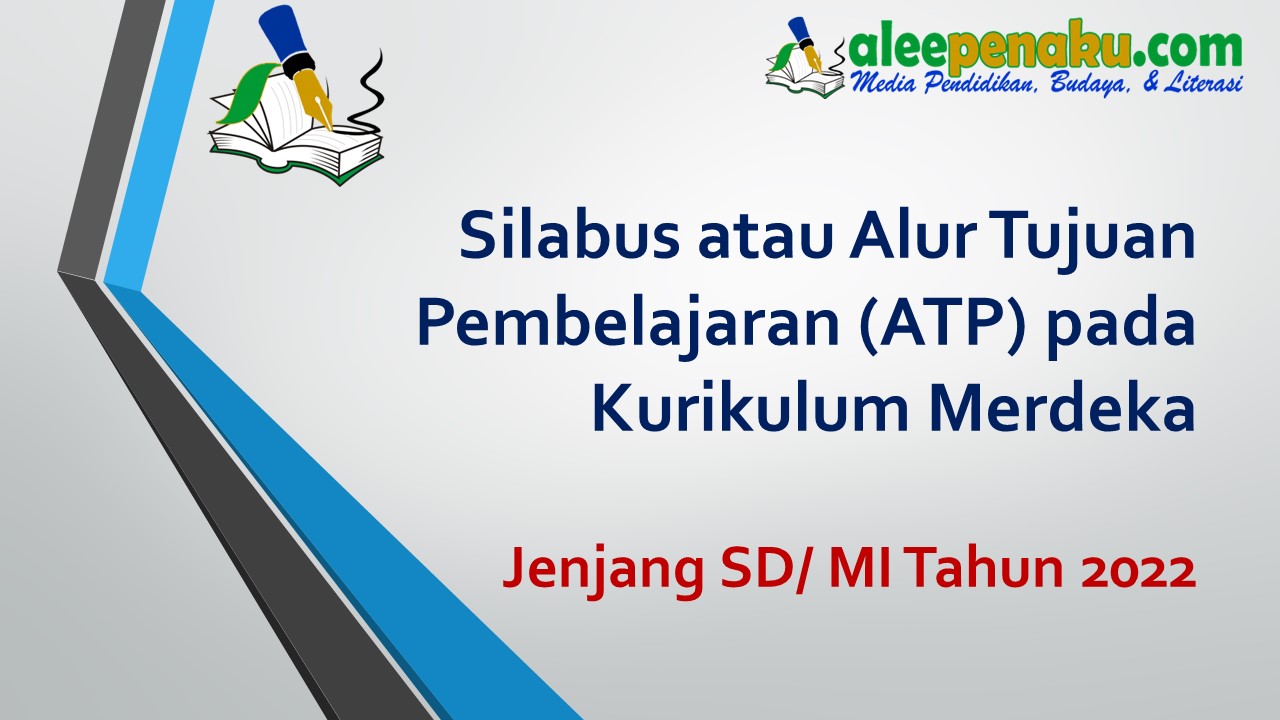 Silabus Atau Alur Tujuan Pembelajaran Atp Pada Kurikulum Merdeka