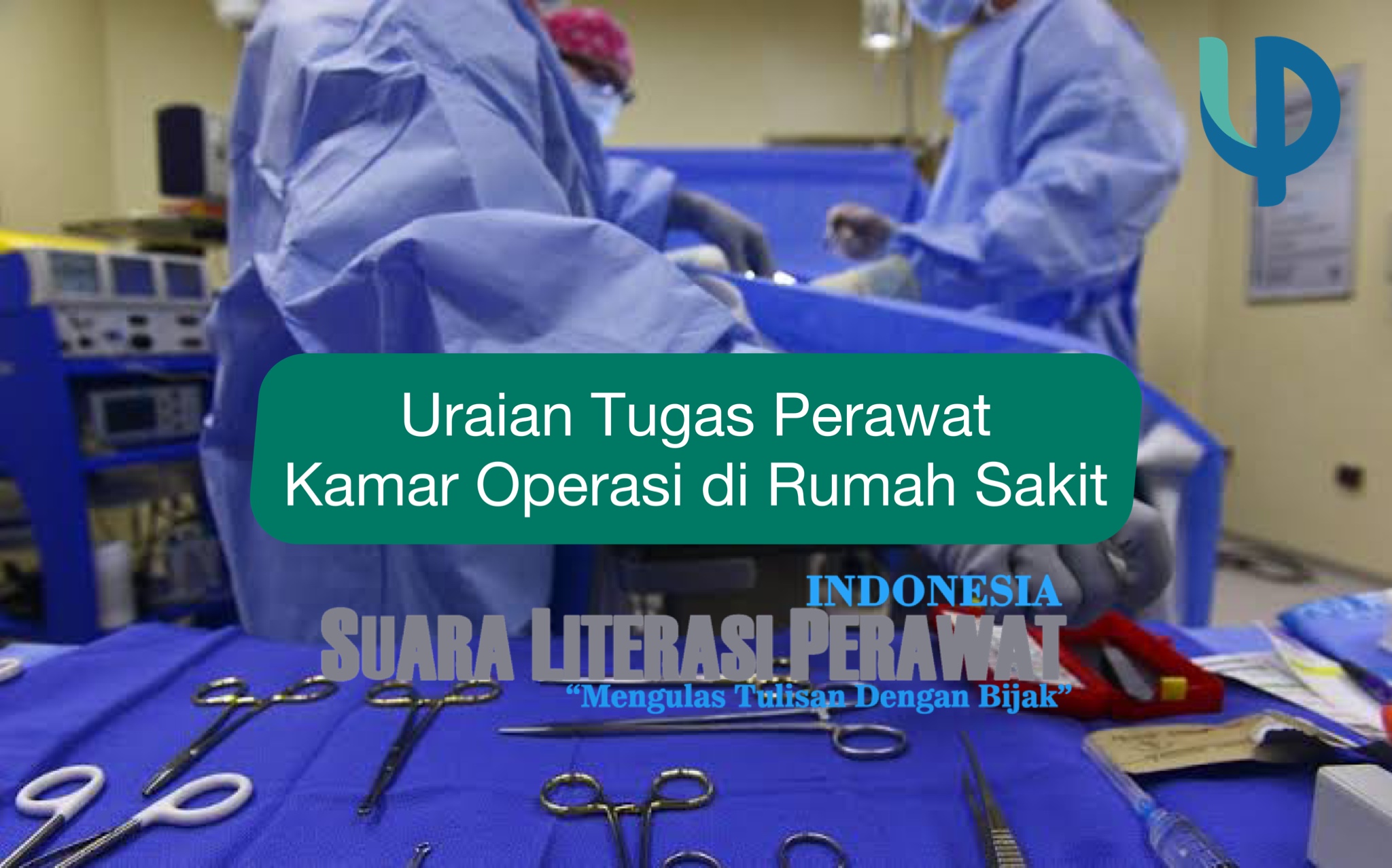 Uraian Tugas Perawat Kamar Operasi Di Rumah Sakit Literasi Perawat