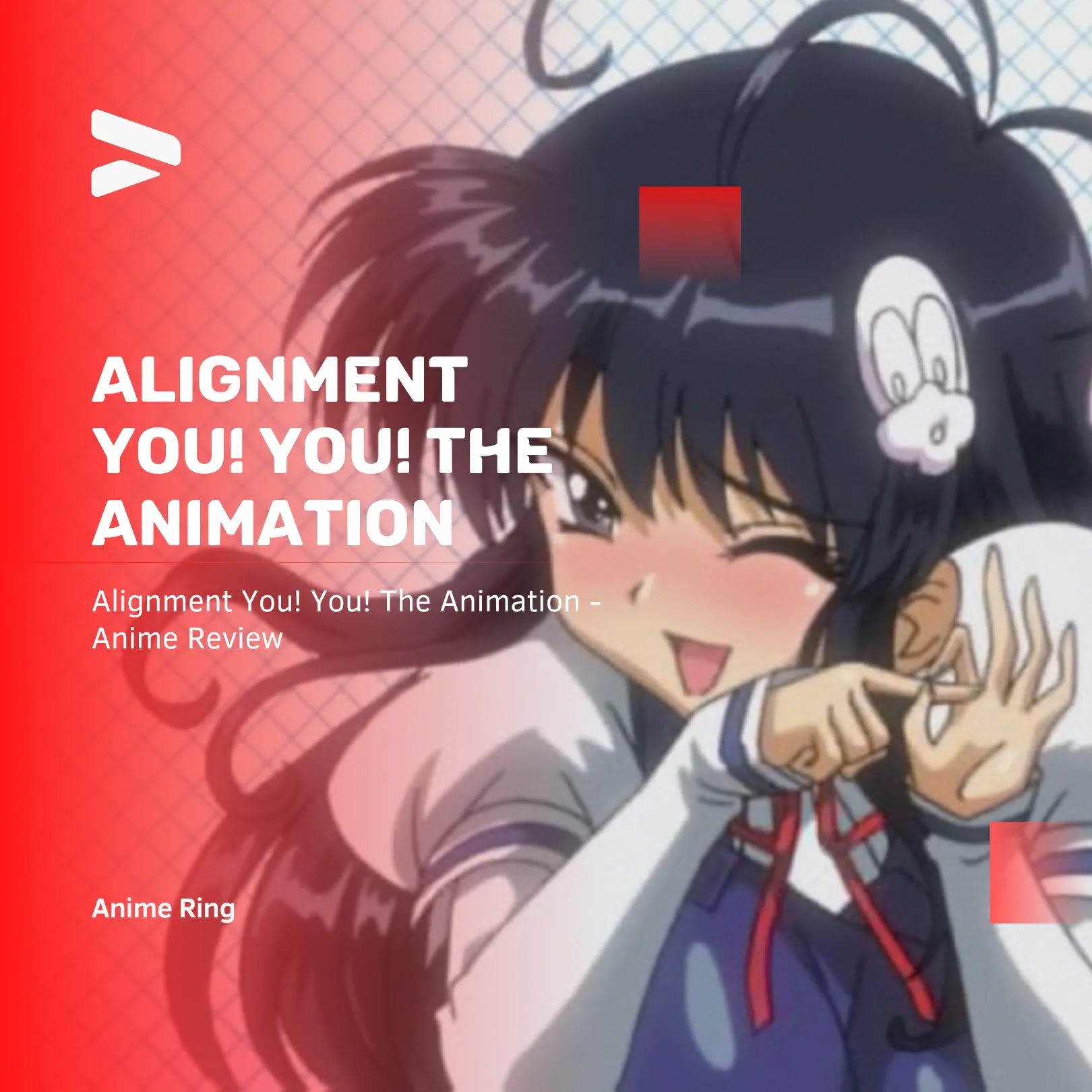 Alignment You You The Animation Anime Review Anime Ring