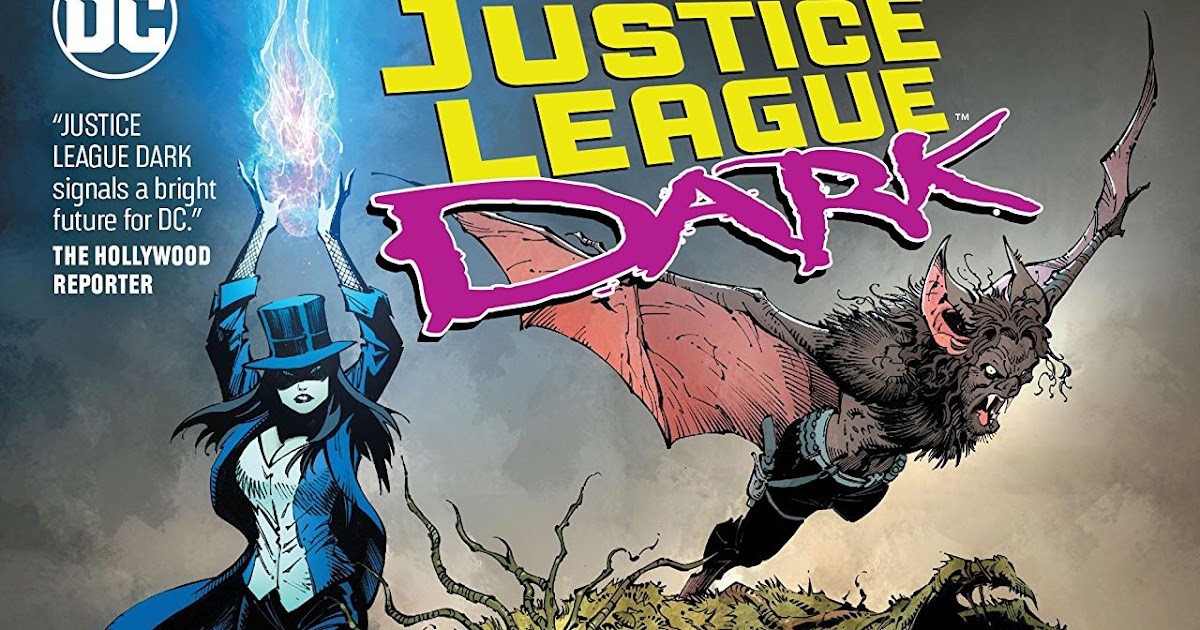 Review Justice League Dark Vol 1 The Last Age Of Magic Trade