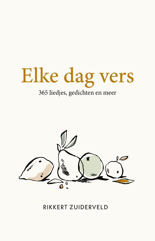 Elke Dag Vers 365 Liedjes Gedichten En Meer Rikkert Zuiderveld