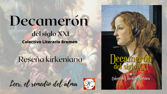 Leer El Remedio Del Alma Decamerón Del Siglo Xxi Reseña Kirkeniana