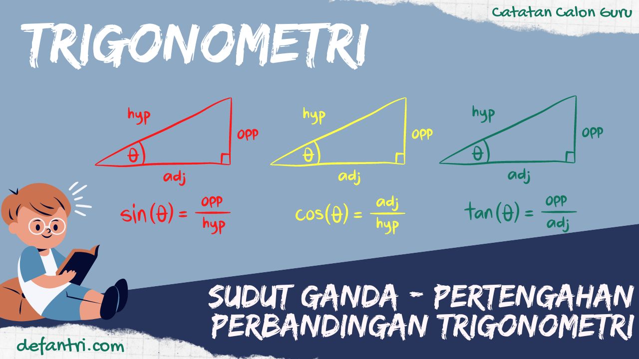 Rumus Trigonometri Sudut Ganda Dan Sudut Pertengahan Dilengkapi Soal