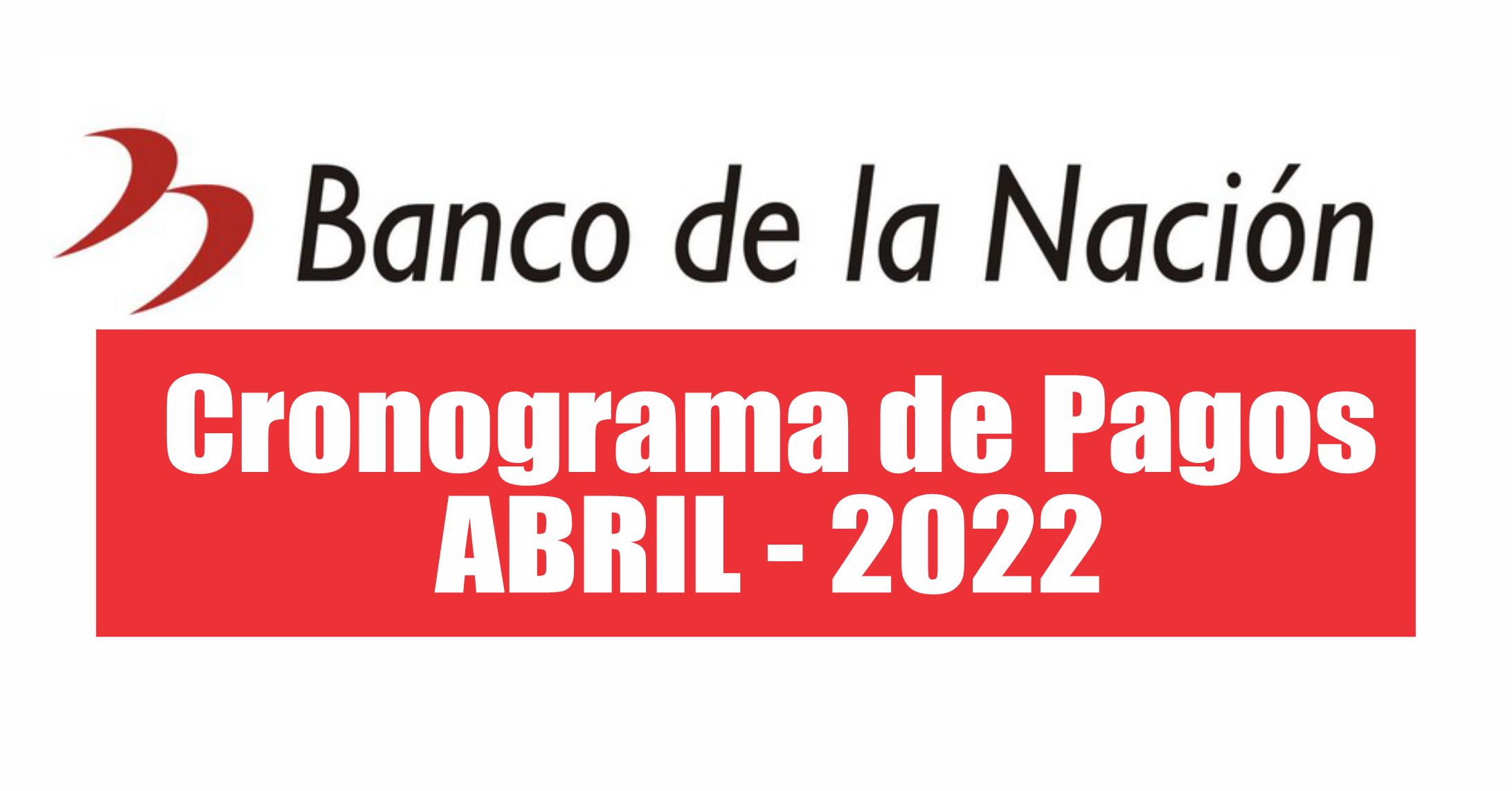 Cronograma De Pagos Del Banco De La Nación Mes Abril ~ Educar Perú