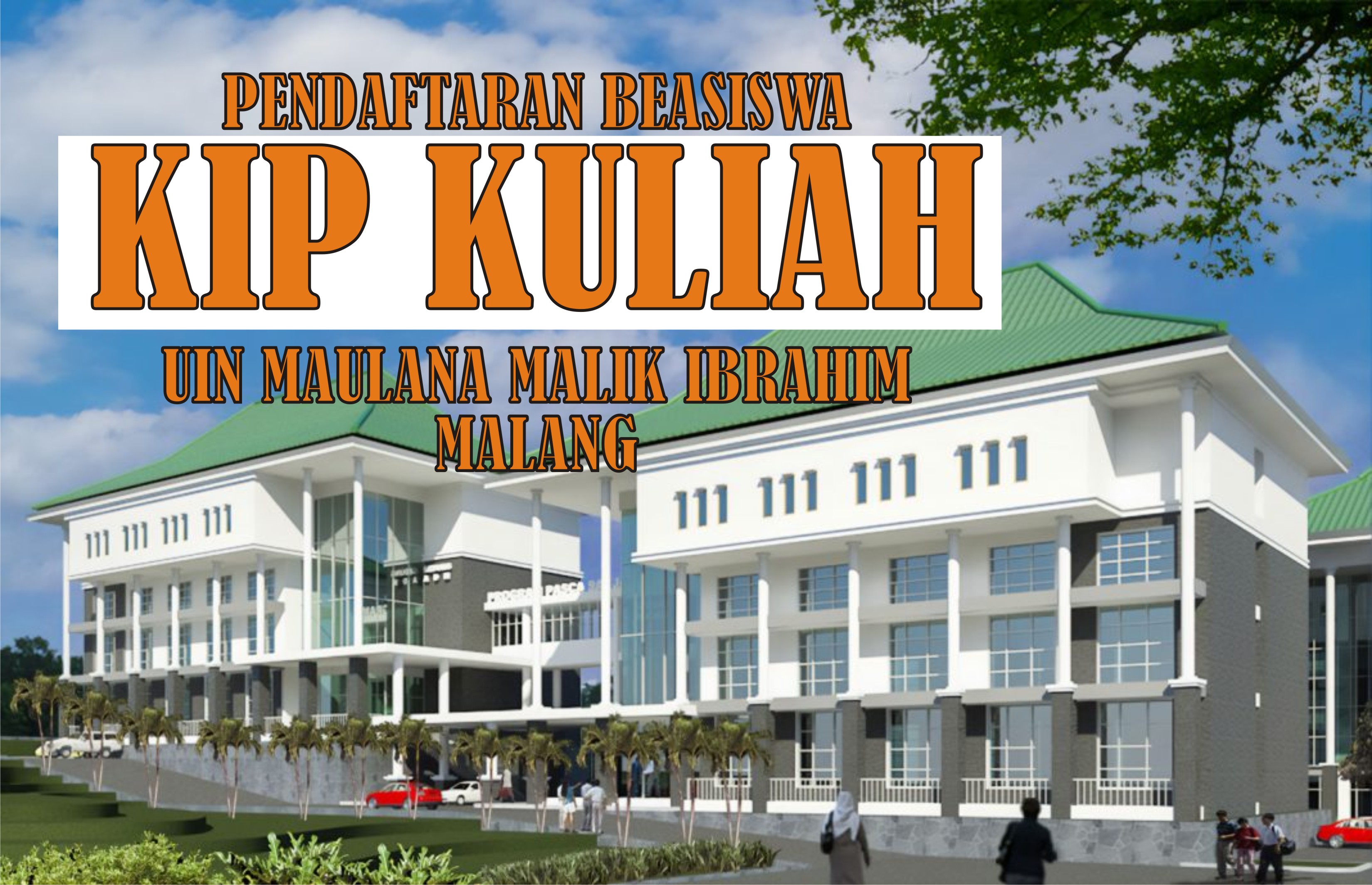 Pendaftaran Beasiswa Kip Kuliah Uin Malang 2023 2024 Idbeasiswa