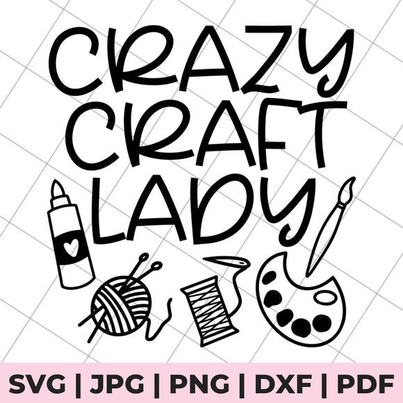 Crazy Craft Lady Svg File The Country Chic Cottage