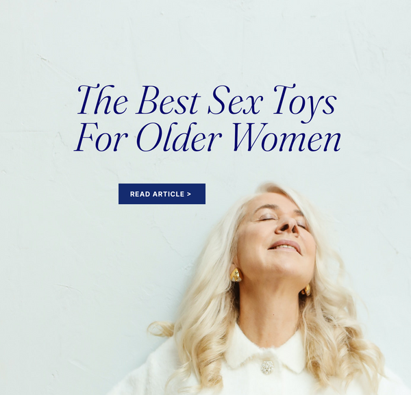 The Best Sex Toys For Menopause Everything You Should Know Kienitvc