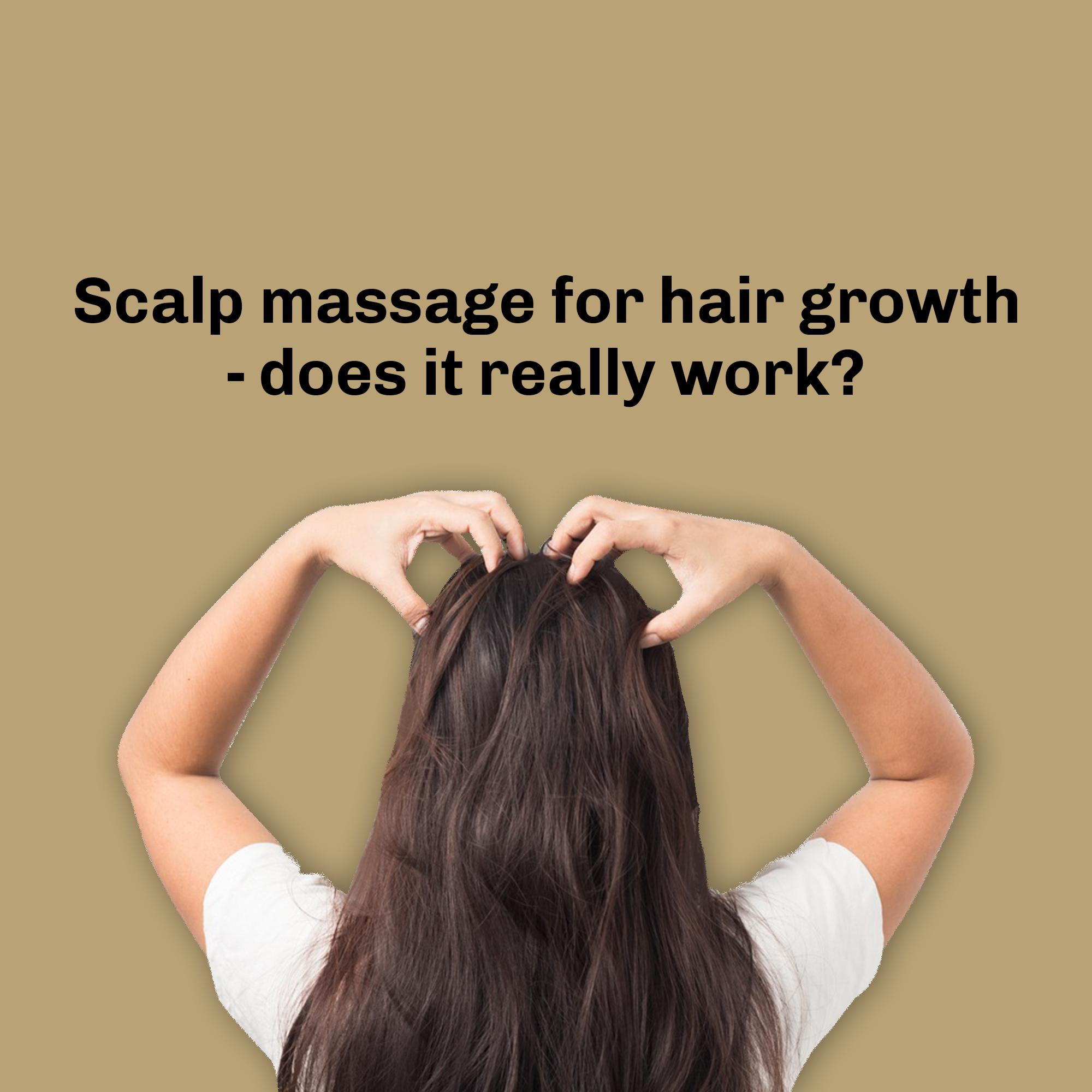 Scalp Massage For Hair Growth Does It Really Work Hair Care Good Hair