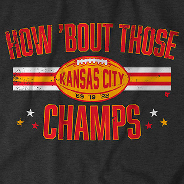 How Bout Those Champs Shirt Kansas City Football Breakingt