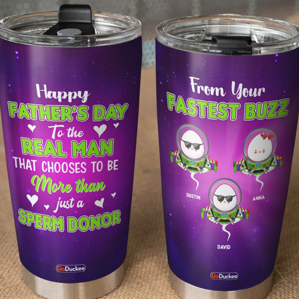 Personalized Dad Funny Tumbler The Real Man Sperm Donor Sperm Buzz