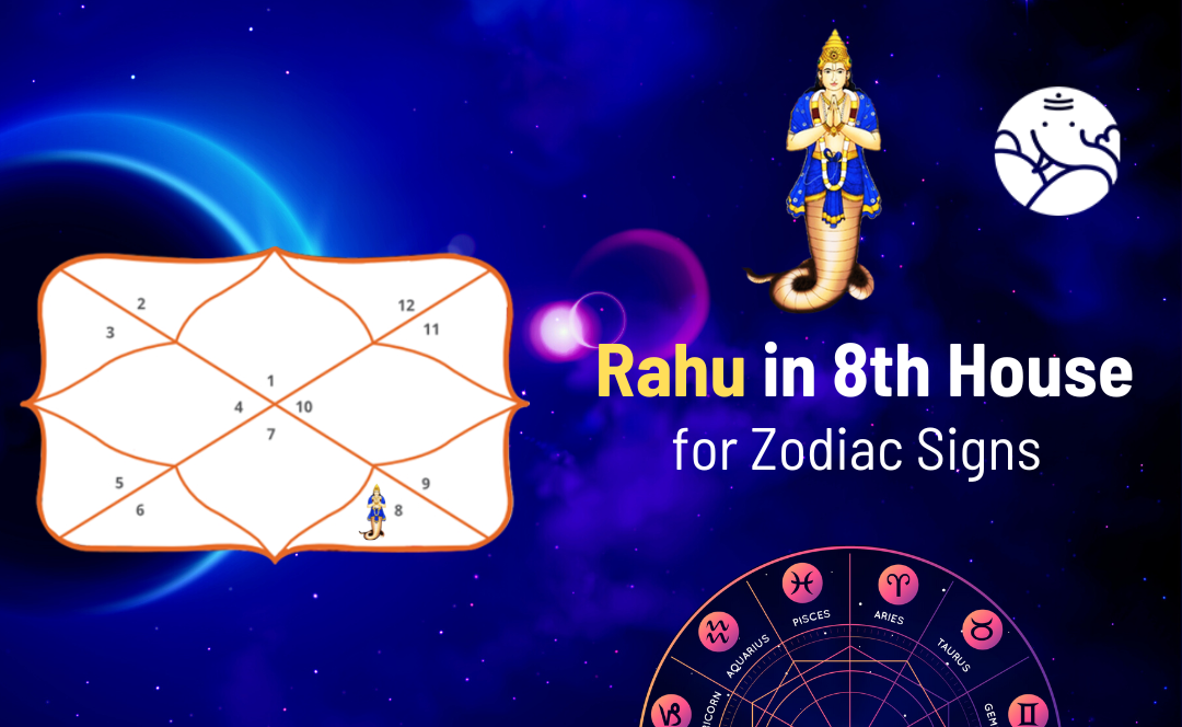 Rahu In 8th House For Zodiac Signs Bejan Daruwalla