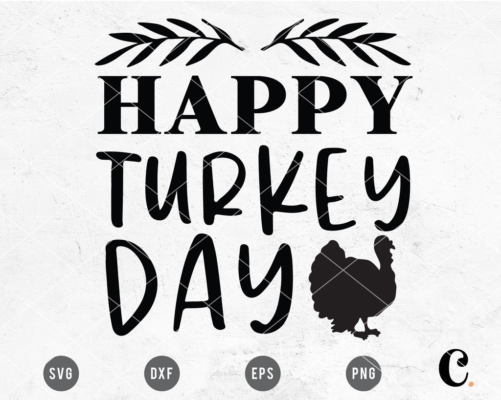 Happy Turkey Day Svg For Cricut Cameo Silhouette Caluya Design