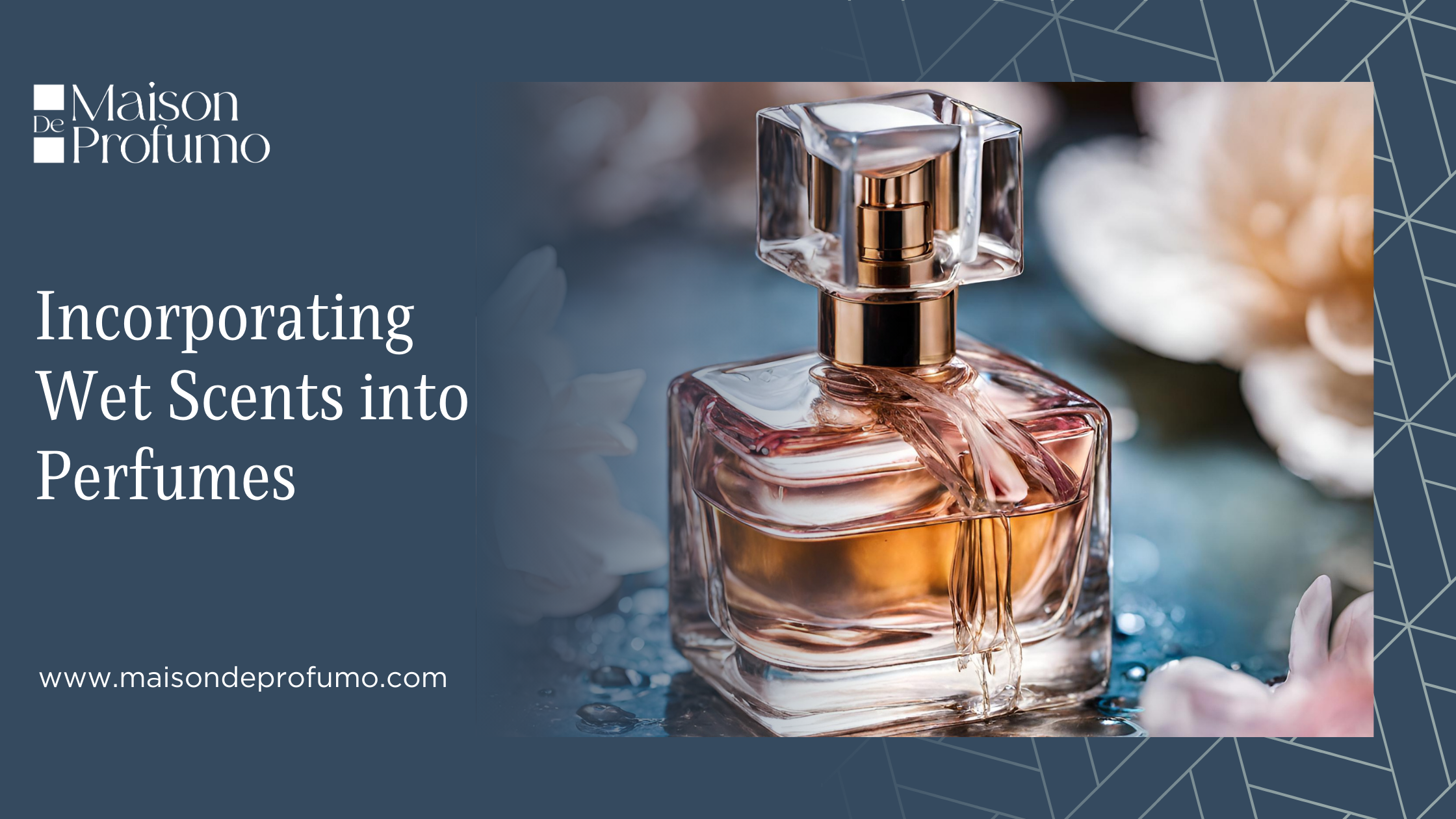 Wet Scents Exploring Refreshing Fragrances Maison De Profumo