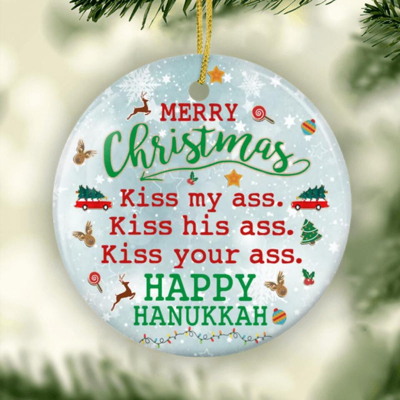 Funny Christmas Ornament Merry Christmas Kiss My Ass Kiss His Ass Kis