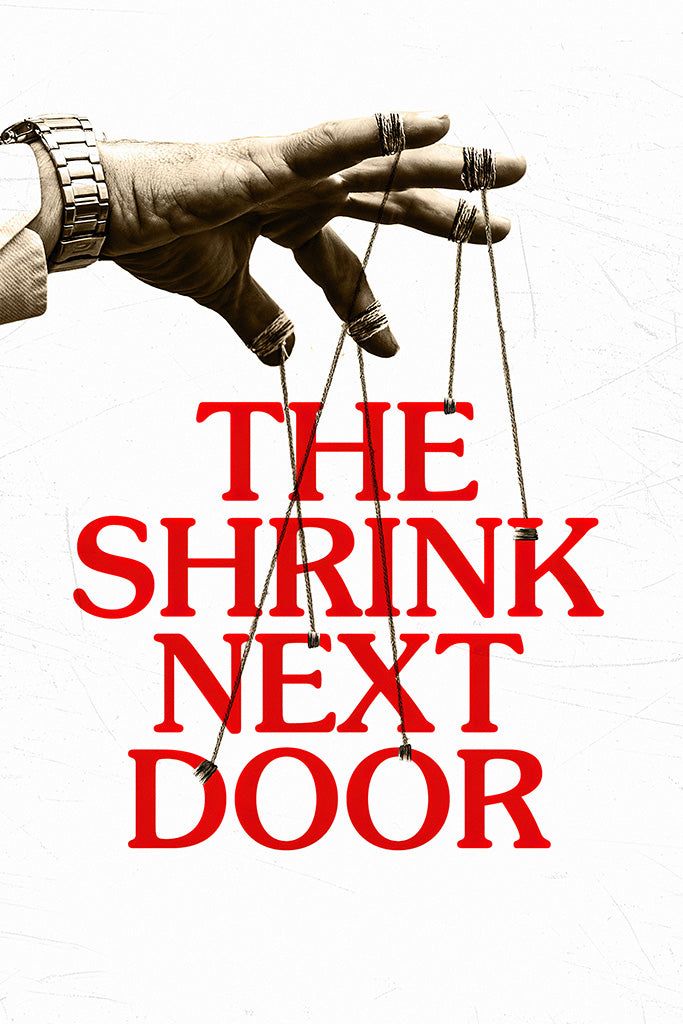 The Shrink Next Door Movie Film Poster My Hot Posters